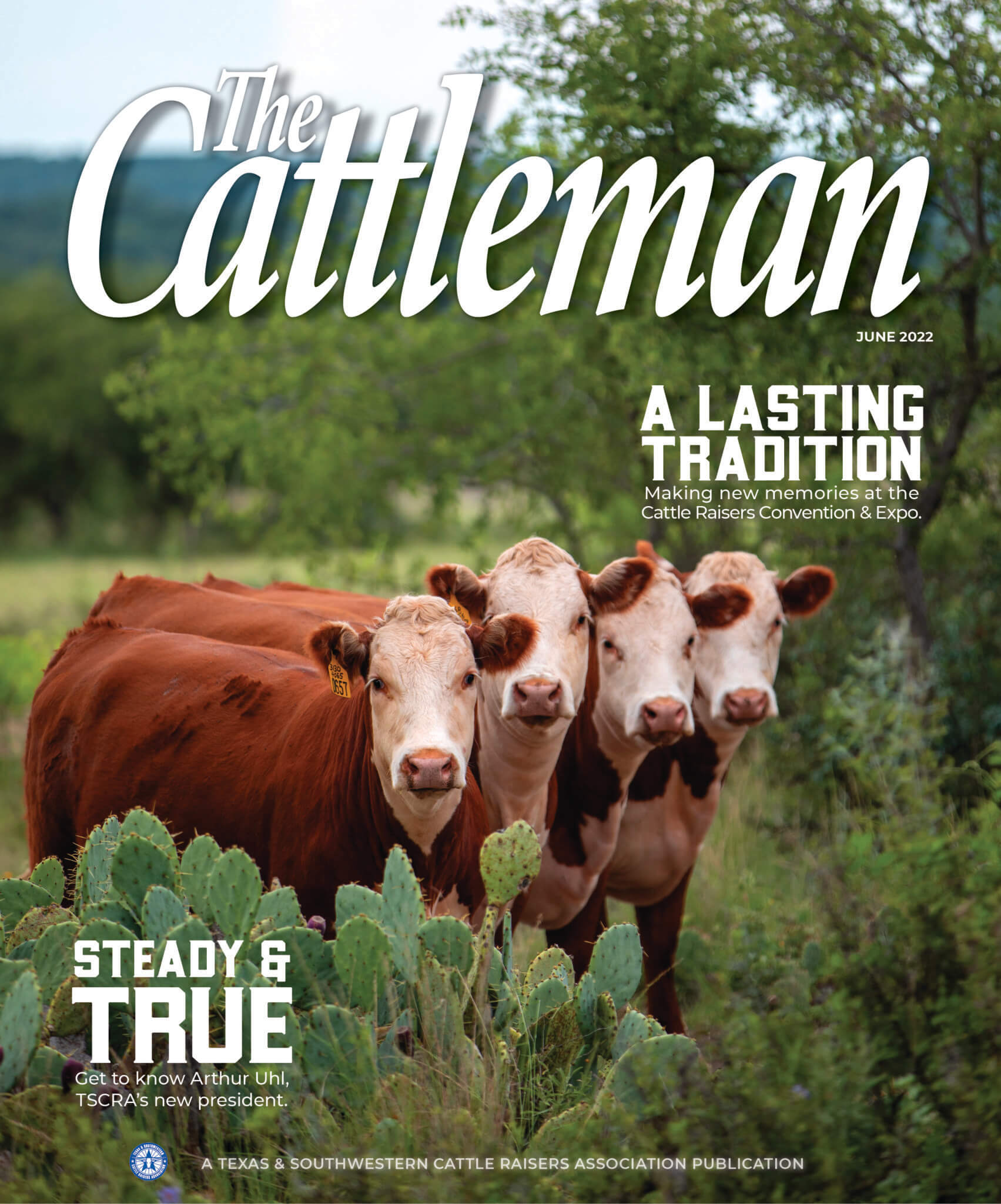 The Cattleman Magazine - Texas and Southwestern Cattle Raisers Association