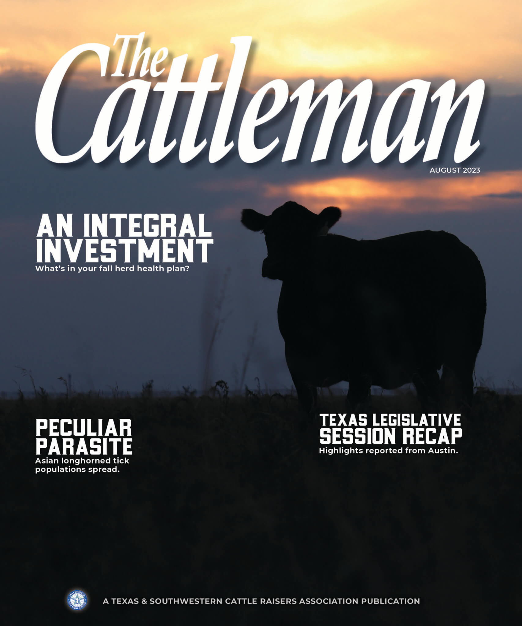 The Cattleman Magazine - Texas and Southwestern Cattle Raisers Association
